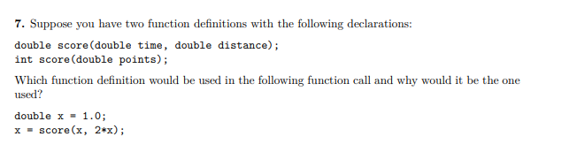 Solved 7. Suppose you have two function definitions with the | Chegg.com