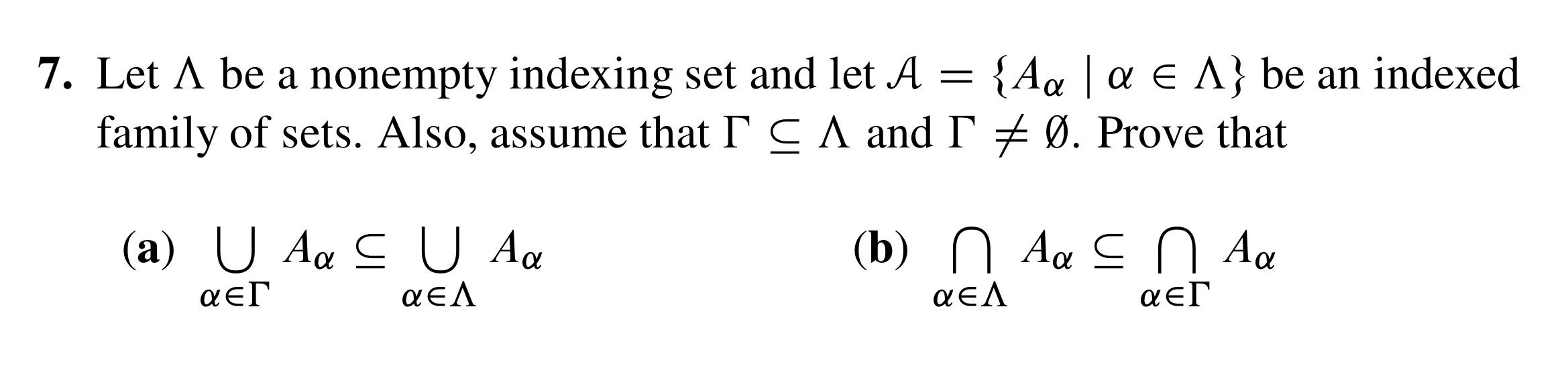 Solved = 7. Let A be a nonempty indexing set and let A {Aa | | Chegg.com