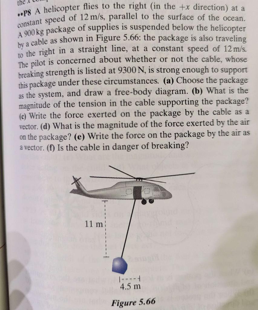 Solved op8 A helicopter flies to the right (in the +x | Chegg.com