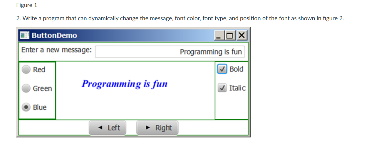 Solved Figure 1Write a program that can dynamically change | Chegg.com