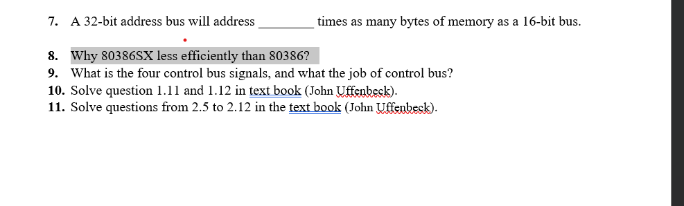 Solved 7. A 32-bit address bus will address times as many | Chegg.com