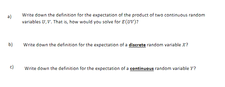 Solved a) Write down the definition for the expectation of | Chegg.com