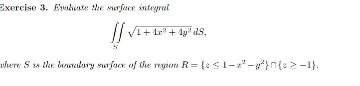 Solved Exercise 3. Evaluate the surface integral | Chegg.com
