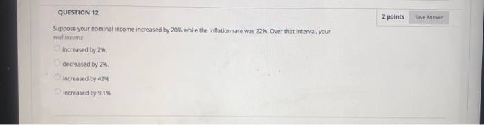 Solved QUESTION 12 2 points Save Answer Suppose your nominal | Chegg.com