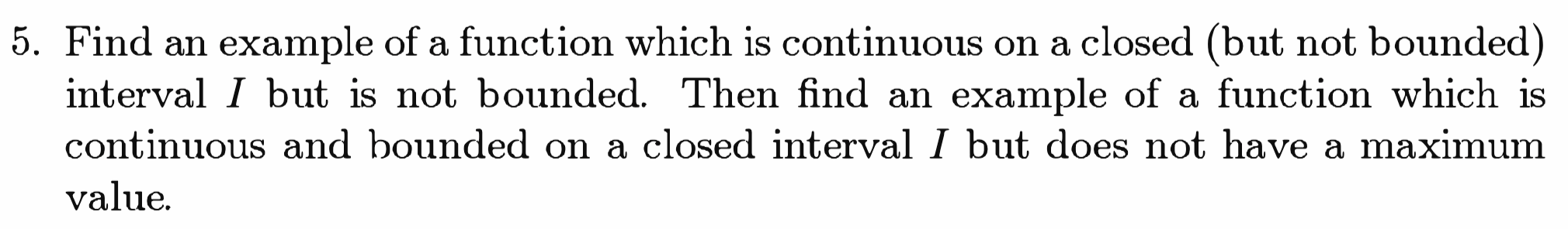 Solved Find an example of a function which is continuous on | Chegg.com