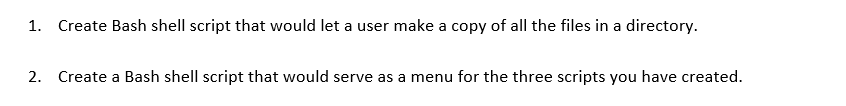 Solved 1. Create Bash shell script that would let a user | Chegg.com Solved 1. Create Bash shell script that would let a user | Chegg.com