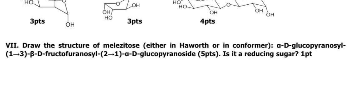 Solved VII. Draw the structure of melezitose (either in | Chegg.com