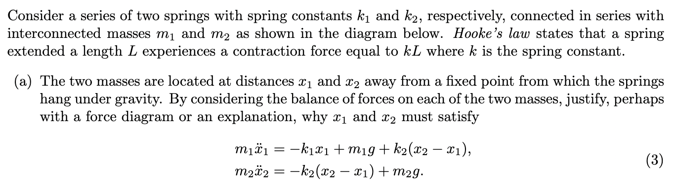 Solved Consider a series of two springs with spring | Chegg.com