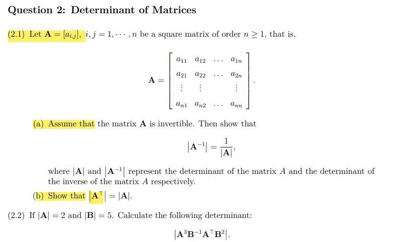 Solved (2.1) Let A=[ai,j],i,j=1,⋯,n be a square matrix of | Chegg.com