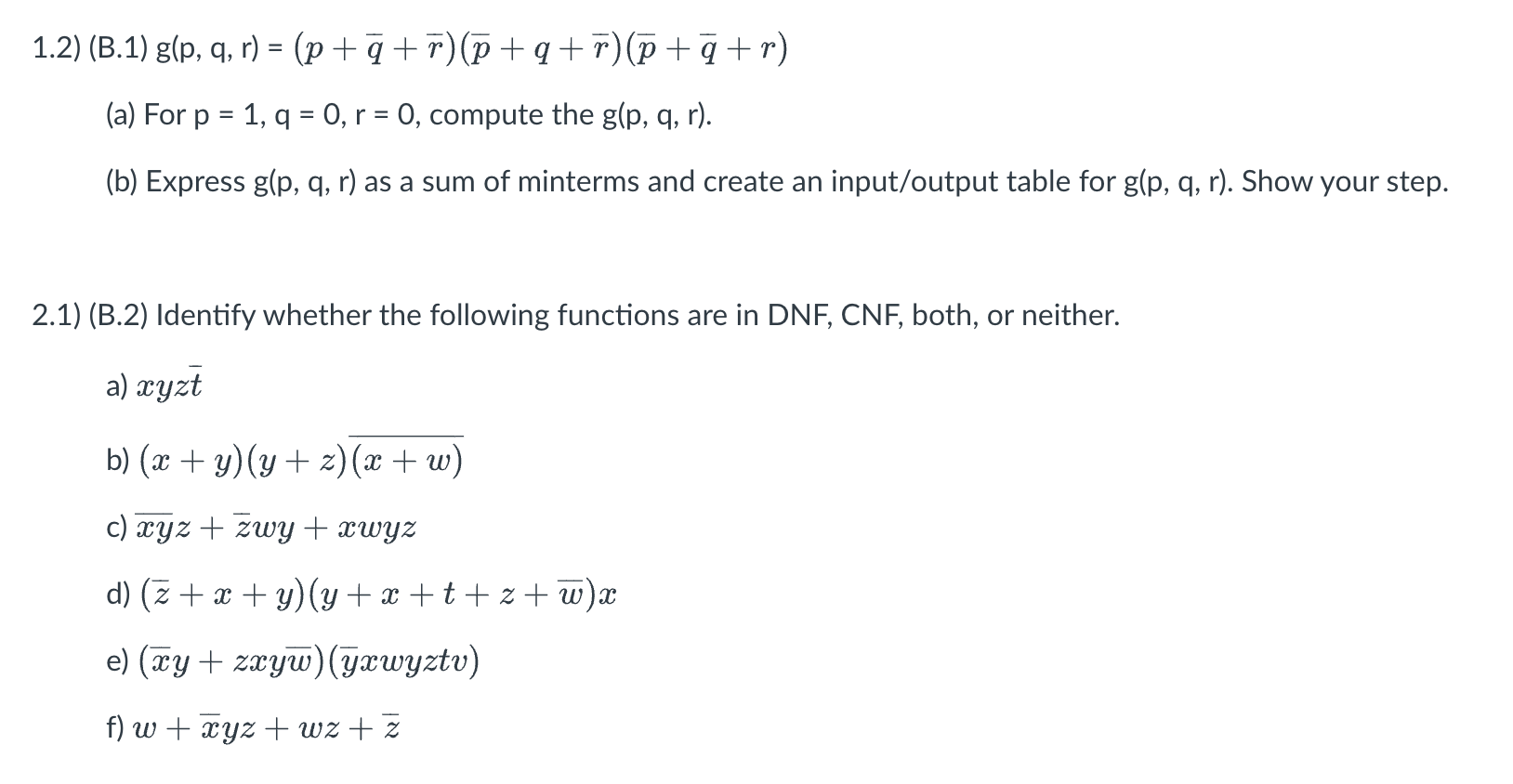 Solved 1.2) (B.1) g(p,q,r)=(p+qˉ+rˉ)(pˉ+q+rˉ)(pˉ+qˉ+r) (a) | Chegg.com
