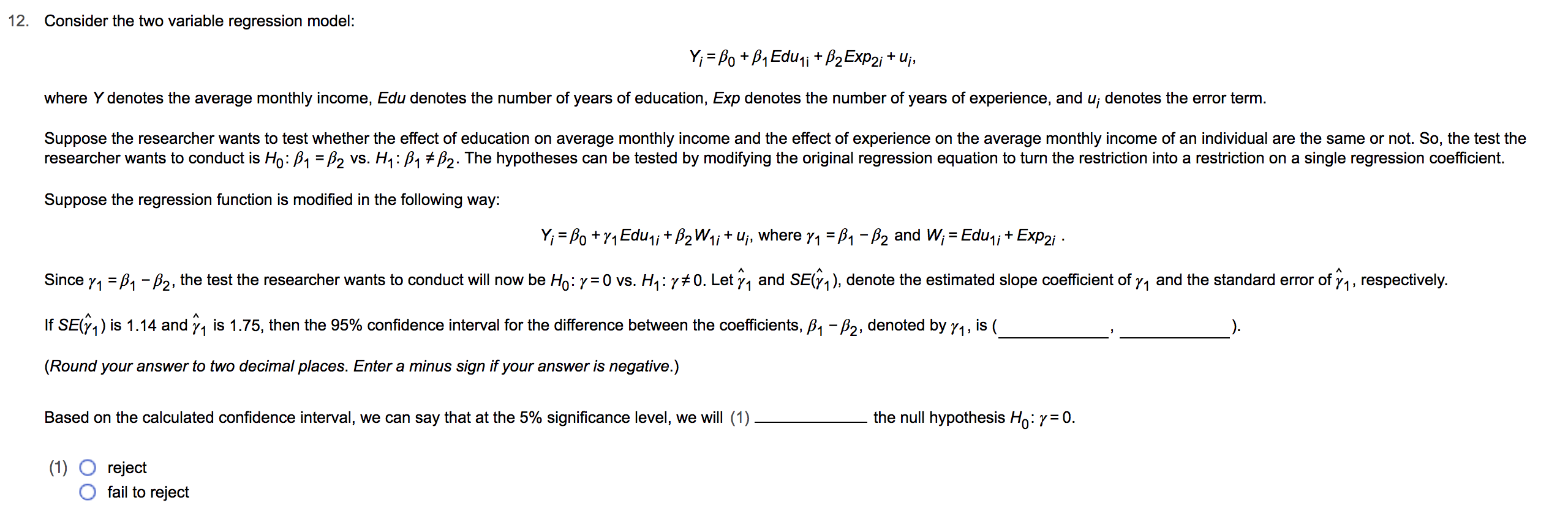 Solved 12. Consider the two variable regression model: Y;= | Chegg.com