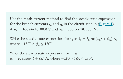 Solved Use the mesh-current method to find the steady-state | Chegg.com