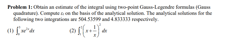 Solved Problem 1: Obtain an estimate of the integral using | Chegg.com
