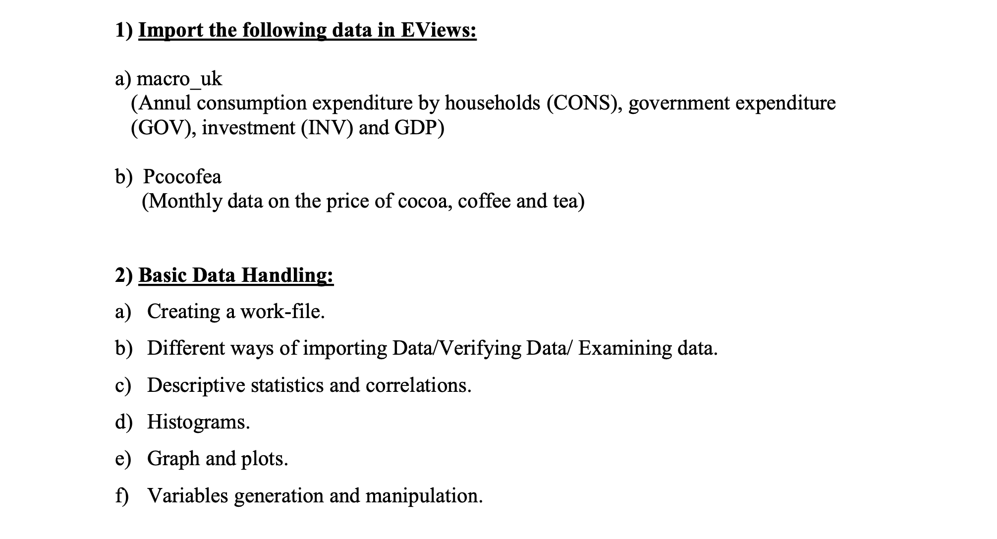 Solved Import the following data in EViews:a) | Chegg.com