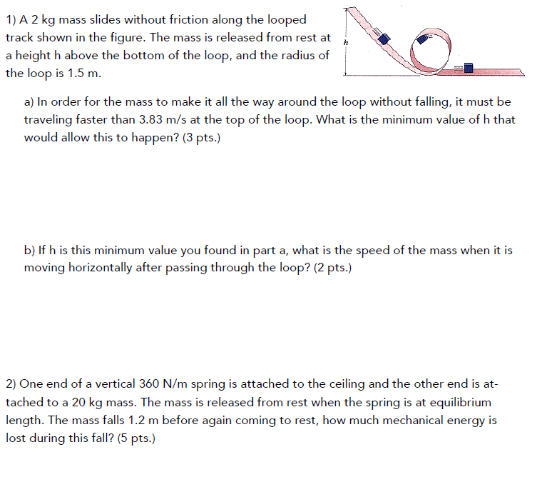 Solved 1) A 2 kg mass slides without friction along the | Chegg.com