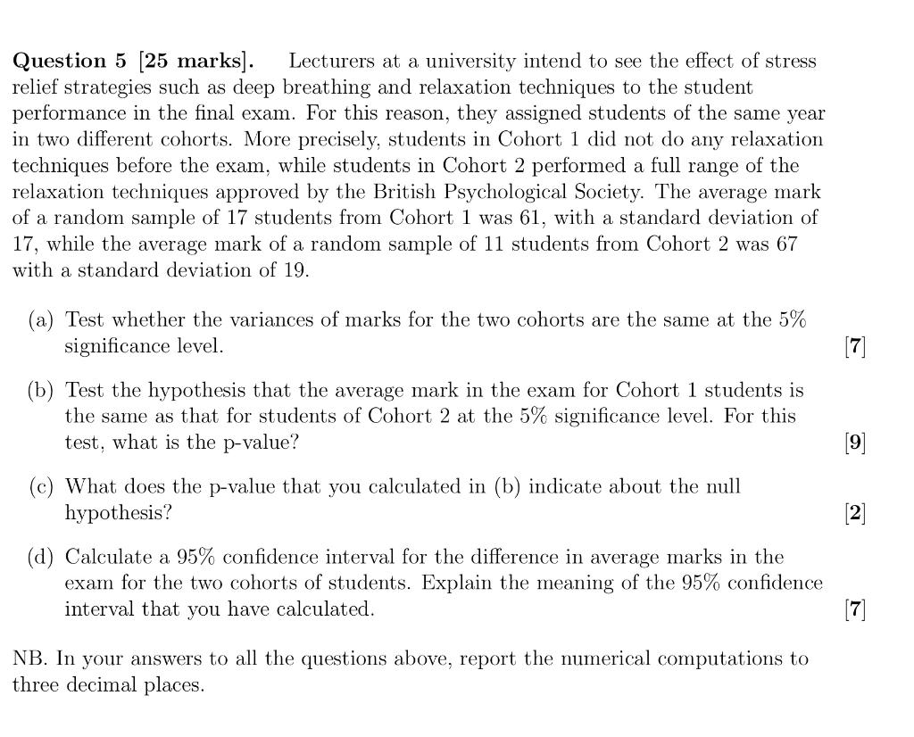 Solved Question 5 [25 marks]. Lecturers at a university | Chegg.com