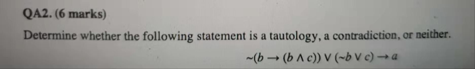 Solved QA2. (6 marks) Determine whether the following | Chegg.com