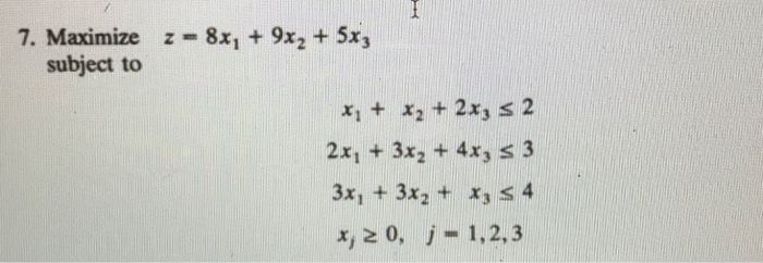 Solved solve the given Linear programming problem using | Chegg.com