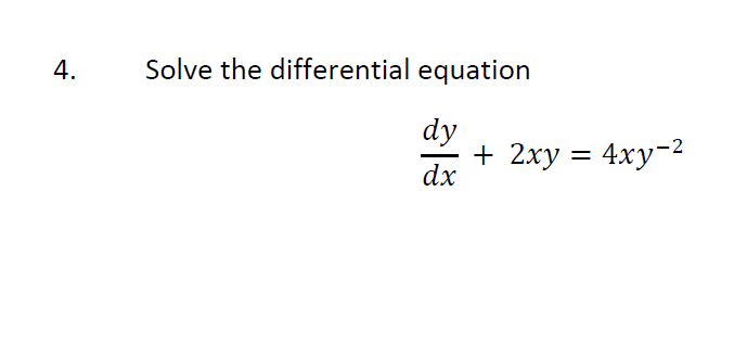 Solved Solve the differential equation dxdy+2xy=4xy−2 | Chegg.com