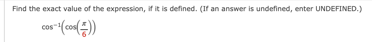 Solved Find the exact value of the expression, if it is | Chegg.com