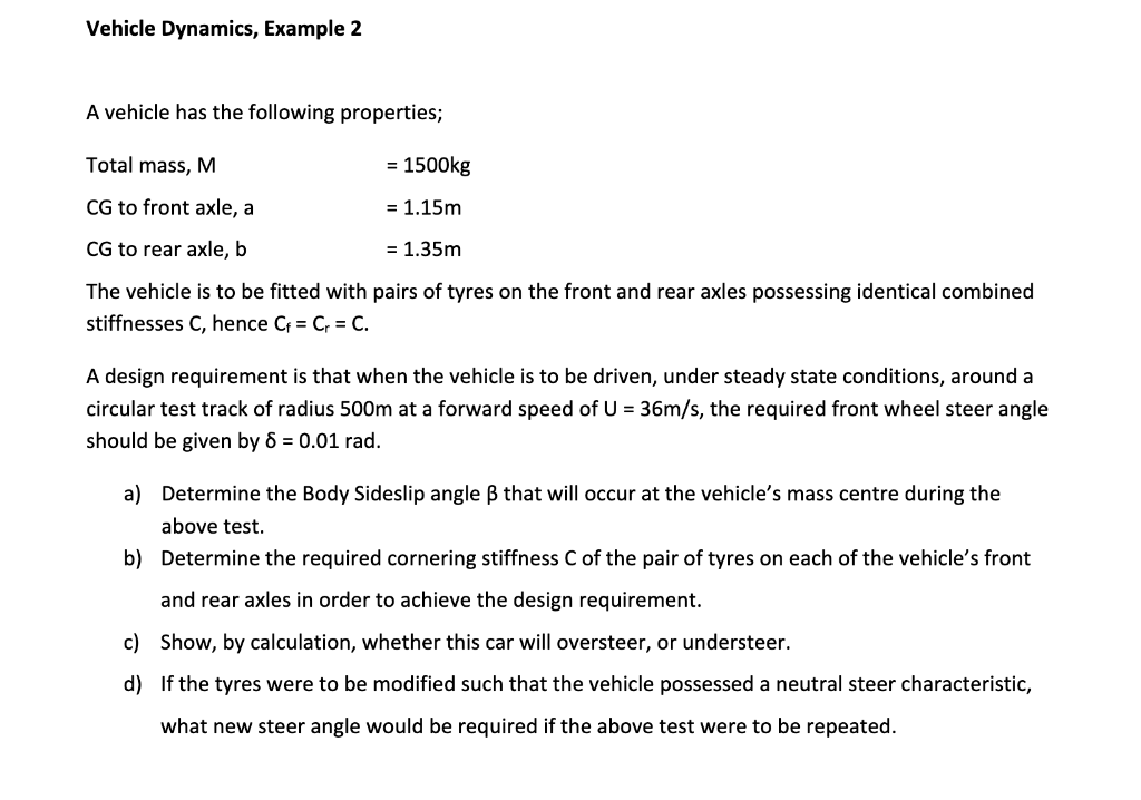Vehicle Dynamics, Example 2 A vehicle has the | Chegg.com