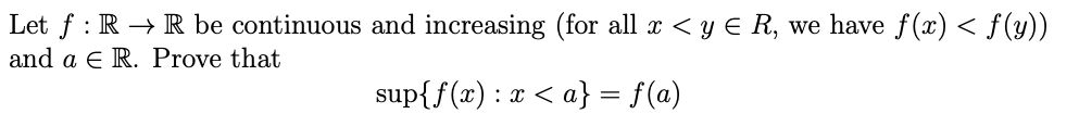 Solved Let f:R→R be continuous and increasing (for all x | Chegg.com