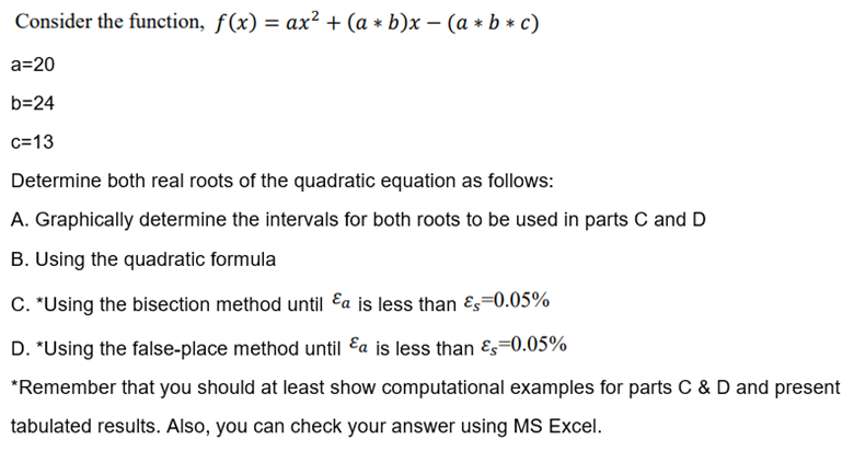 Consider the function, f(x)=ax2+(a∗b)x−(a∗b∗c) | Chegg.com