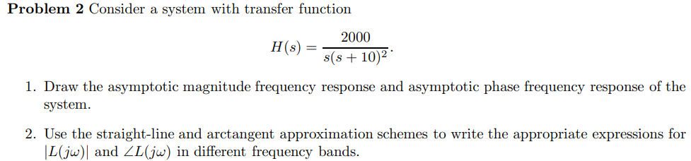 Solved Problem 2 Consider a system with transfer function | Chegg.com