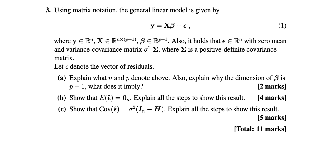 Solved 3 Using Matrix Notation The General Linear Model Is 