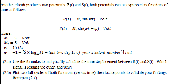 Solved Another circuit produces two potentials; R(t) and | Chegg.com