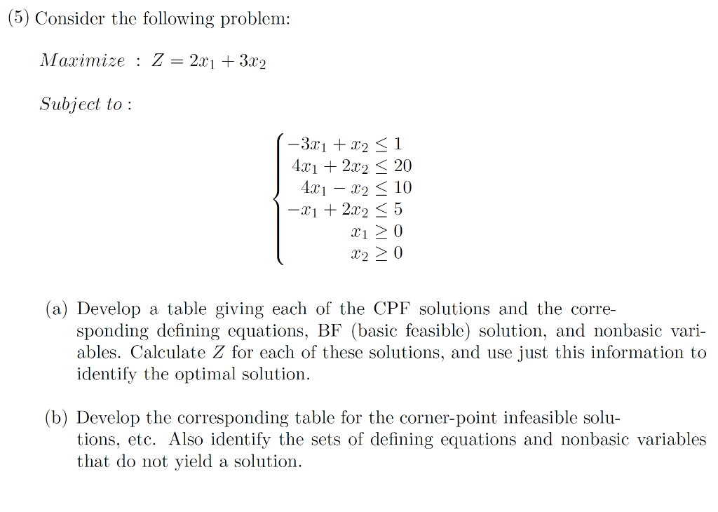 Solved (5) Consider the following problem: Maximize : Z 2x1 | Chegg.com
