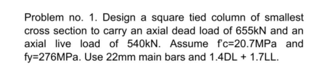 Solved Problem no. 1. Design a square tied column of | Chegg.com