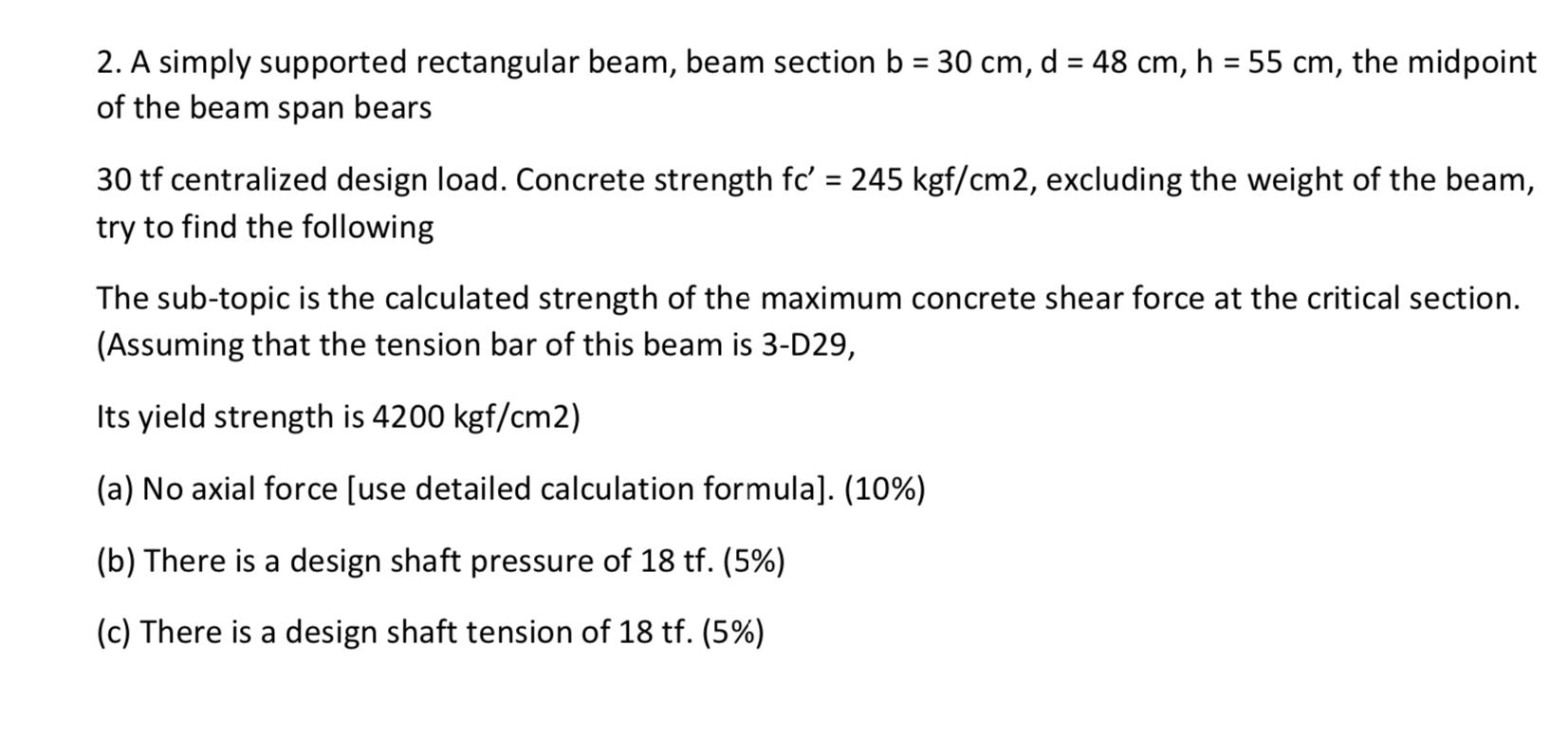 Solved = = 2. A simply supported rectangular beam, beam | Chegg.com