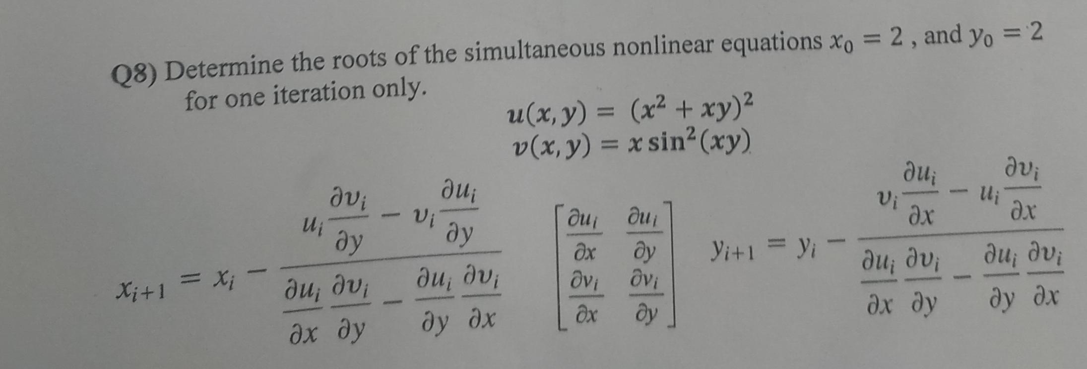 Solved Q8 Determine The Roots Of The Simultaneous Nonlinear 