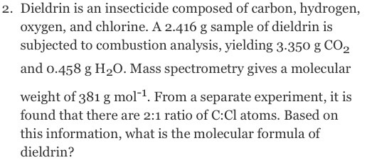 Solved 2. Dieldrin is an insecticide composed of carbon, | Chegg.com
