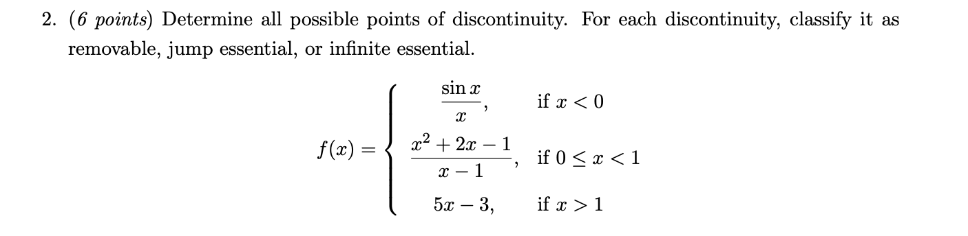 Solved (6 ﻿points) ﻿Determine all possible points of | Chegg.com