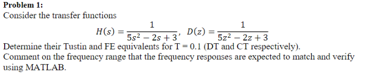 Solved Problem 1: Consider the transfer functions | Chegg.com