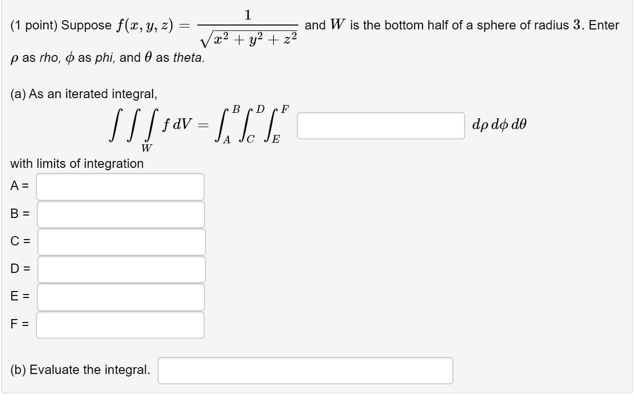Solved and W is the bottom half of a sphere of radius 3. | Chegg.com