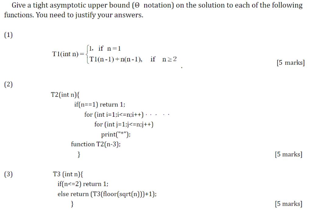 Solved Give a tight asymptotic upper bound ( notation) on | Chegg.com