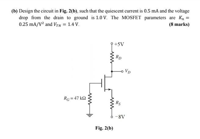 Solved (b) Design the circuit in Fig. 2(b), such that the | Chegg.com