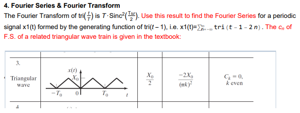 Solved 4. Fourier Series & Fourier Transform The Fourier | Chegg.com