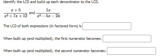 Solved Identify the LCD and build up each denominator to the | Chegg.com