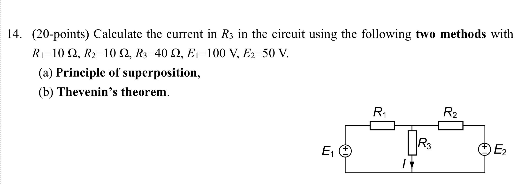 Solved 4. (20-points) Calculate the current in R3 in the | Chegg.com