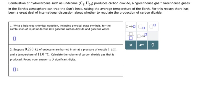 Solved Combustion of hydrocarbons such as undecane (C11H24) | Chegg.com