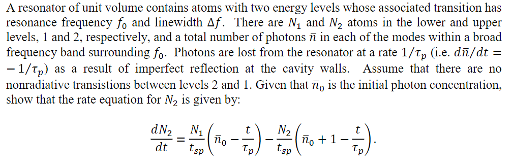A resonator of unit volume contains atoms with two | Chegg.com