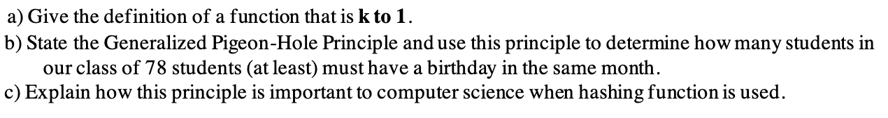 Solved a) Give the definition of a function that is k to 1. | Chegg.com