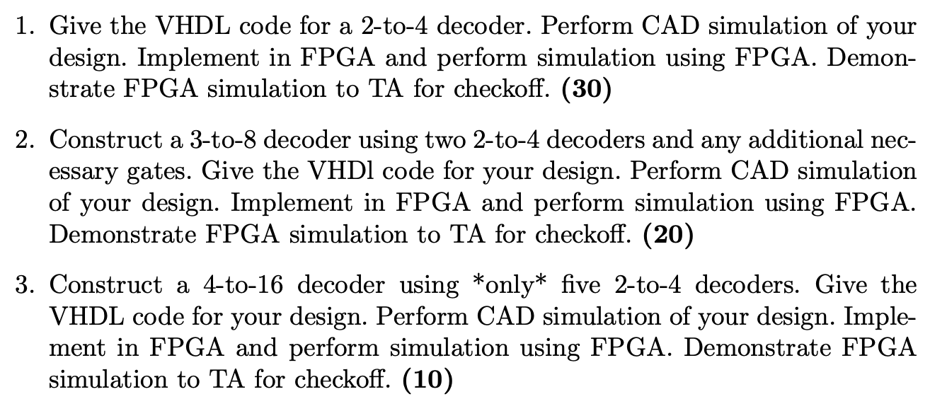 Give the VHDL code for a 2-to-4 decoder. Perform CAD | Chegg.com