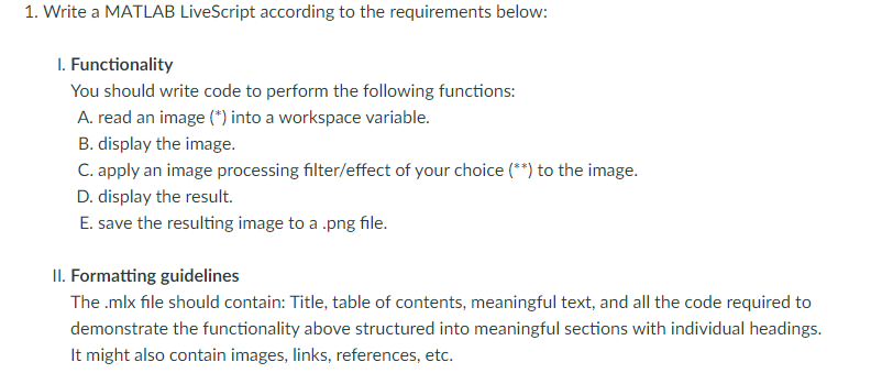 Solved I. Functionality You should write code to perform the | Chegg.com
