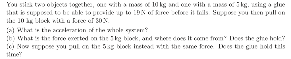 Solved You stick two objects together, one with a mass of 10 | Chegg.com