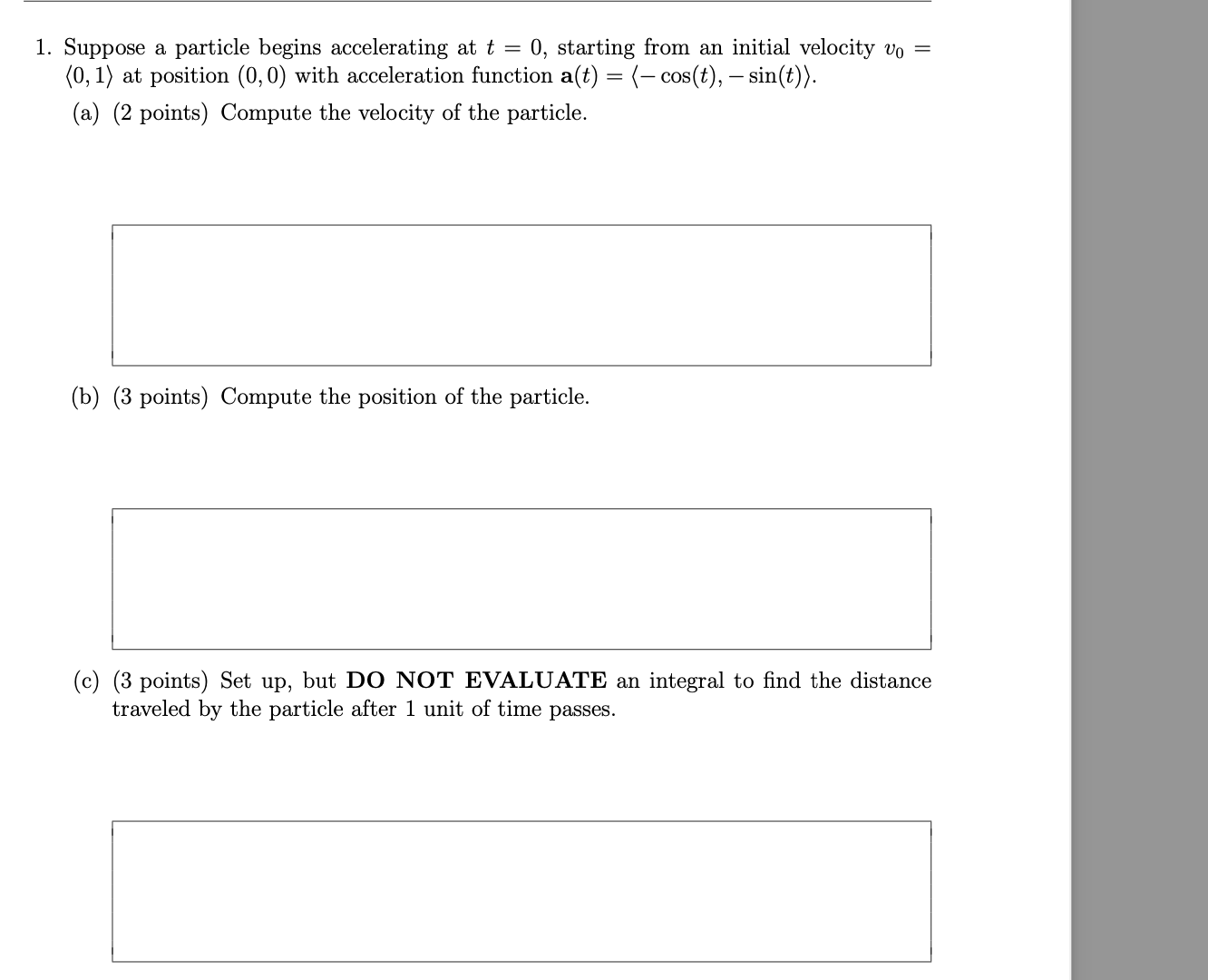 Solved Suppose a particle begins accelerating at t=0, | Chegg.com